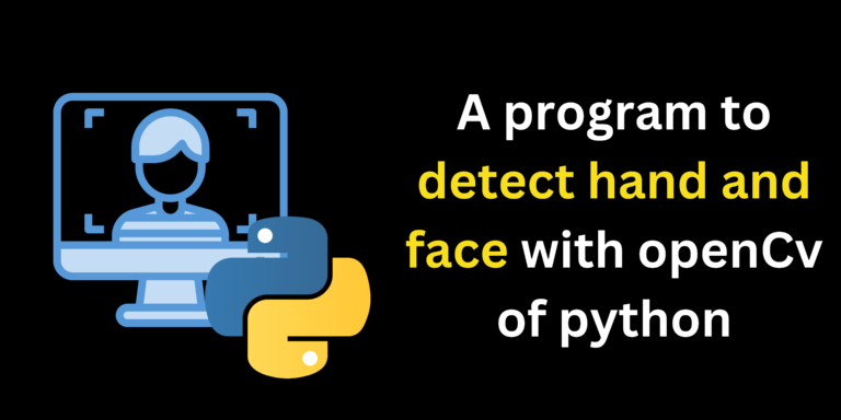 Detect Hand And Face With Opencv Of Python