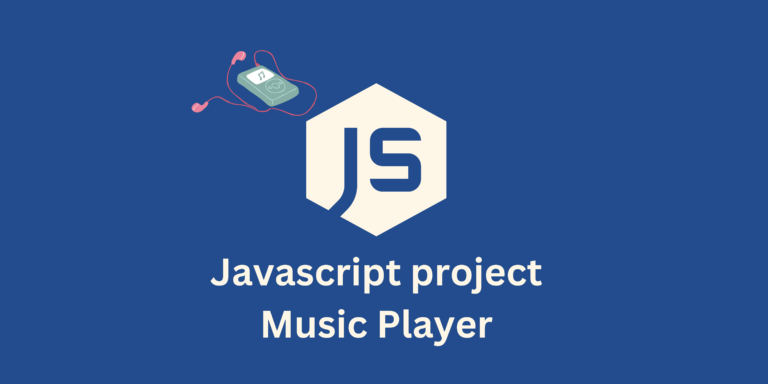 JavaScript Project: Music Player