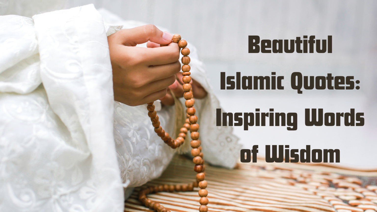 Islamic Quotes: +500 Best Of Wisdom To Illuminate Your Path