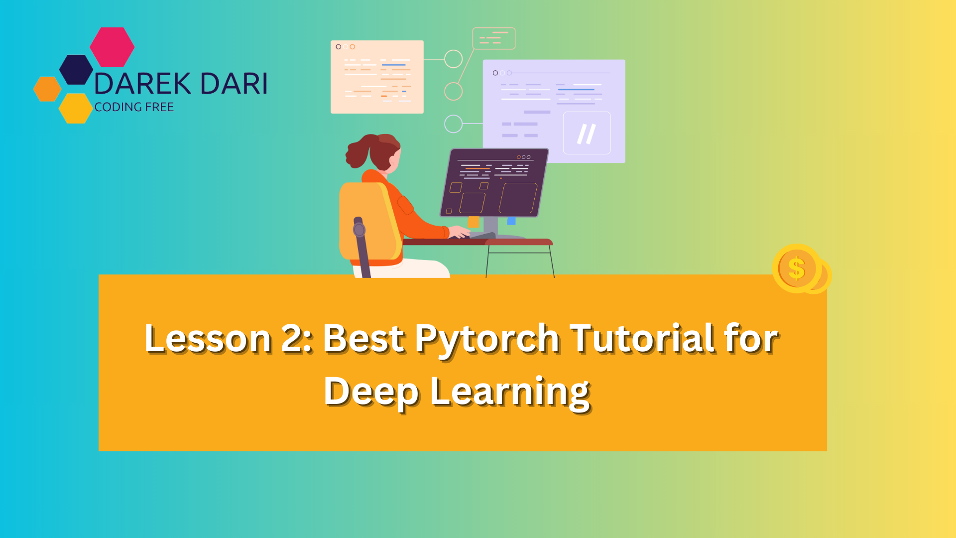 Lesson 2: Best Pytorch Tutorial For Deep Learning Lesson 2: Best Pytorch Tutorial For Deep Learning