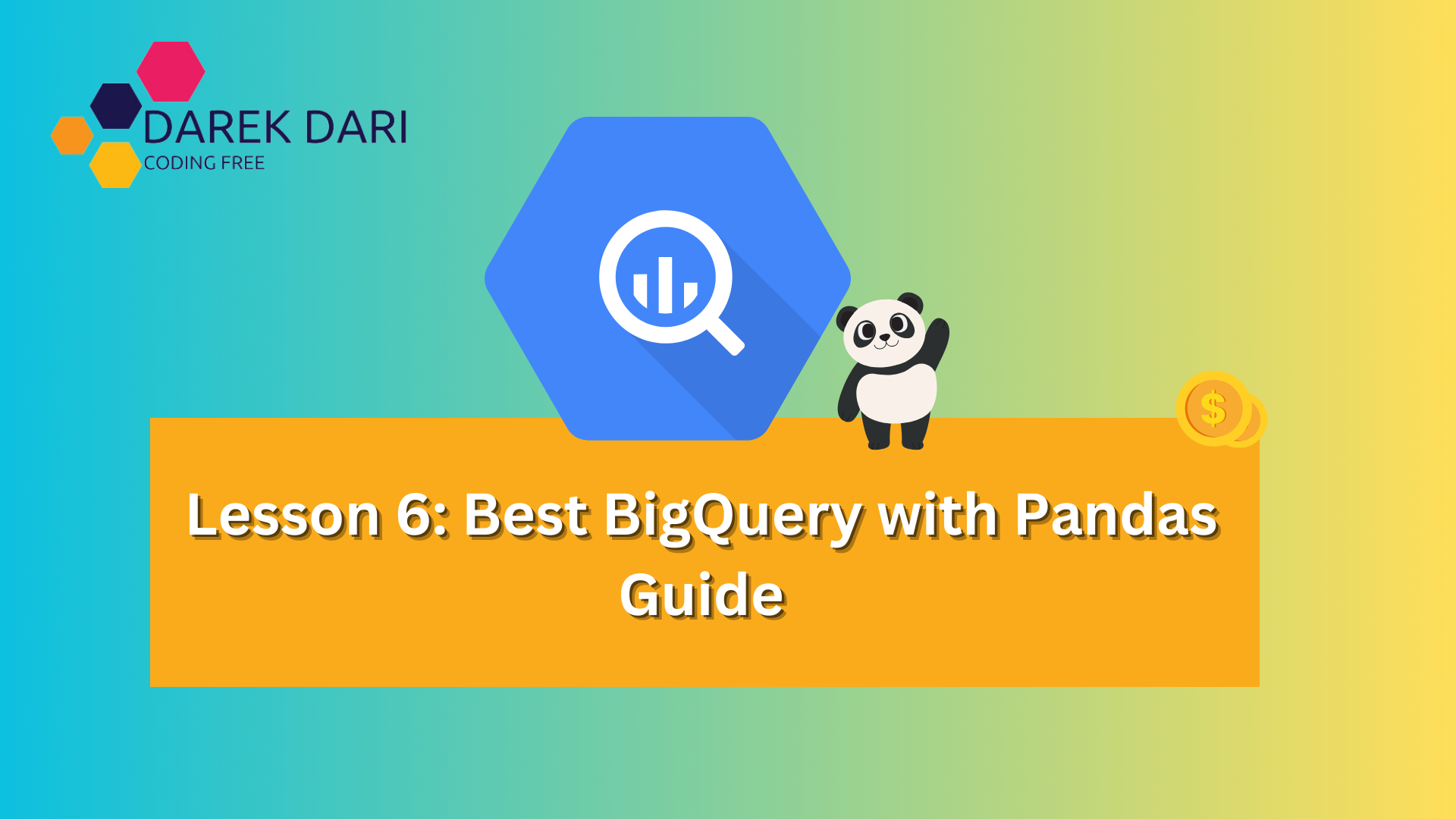 Lesson 6 Best Bigquery With Pandas Guide