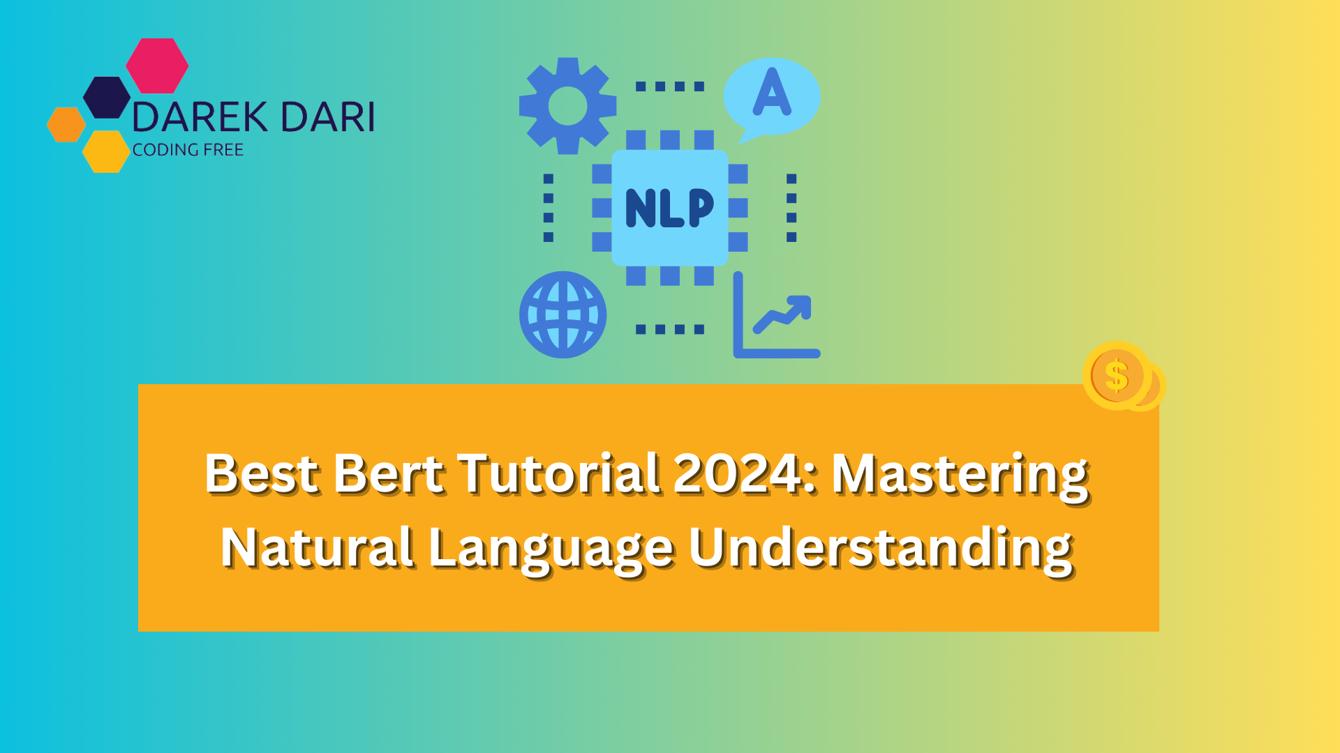 The Best BERT Tutorial With NLP Course 2024