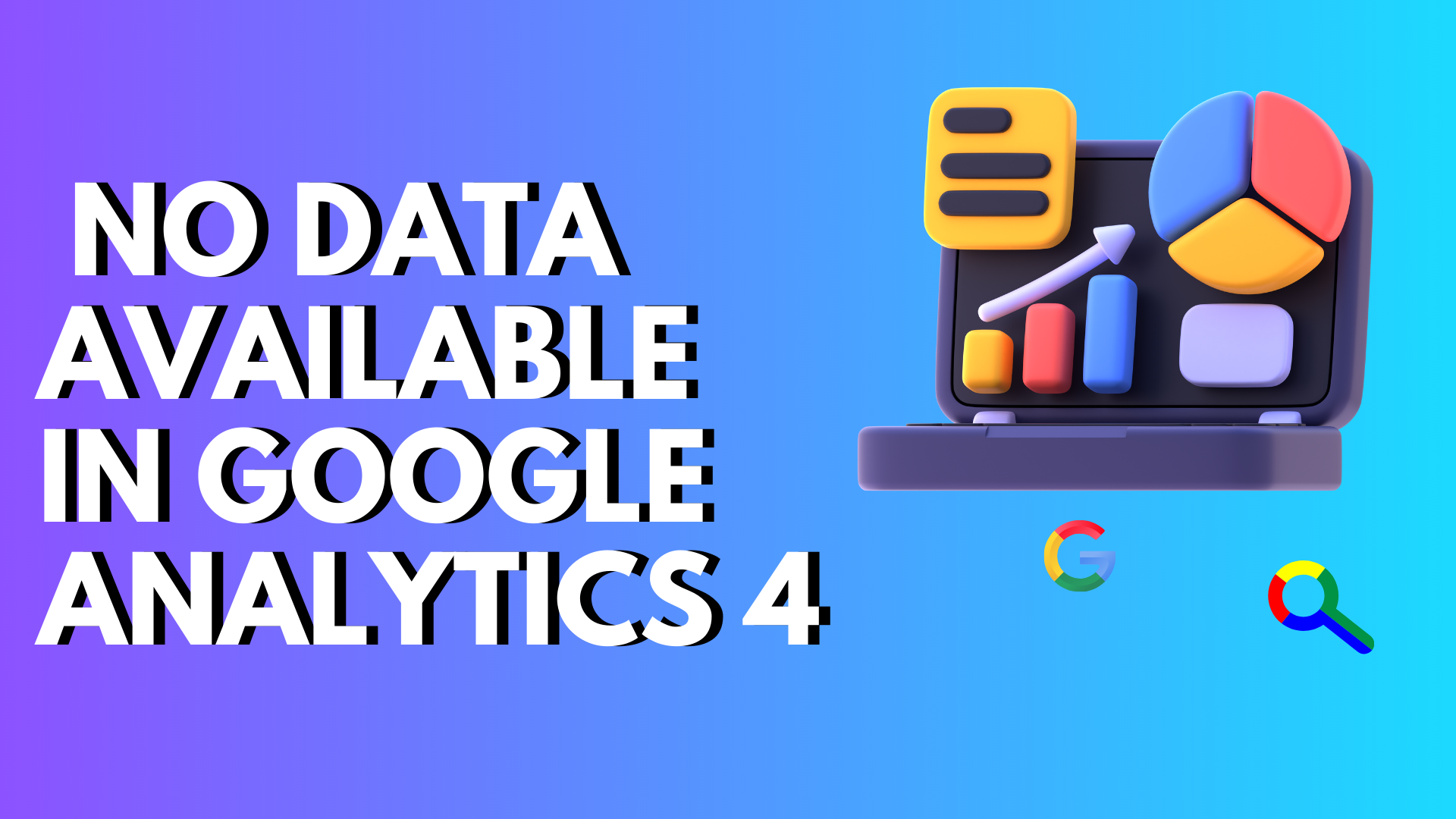 Best Fix For No Data Available In Google Analytics 4 (GA4)