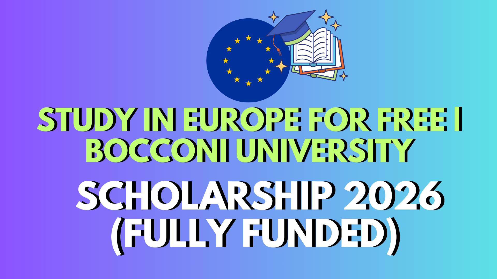 Bocconi University (Fully Funded) | Study In Europe For Free