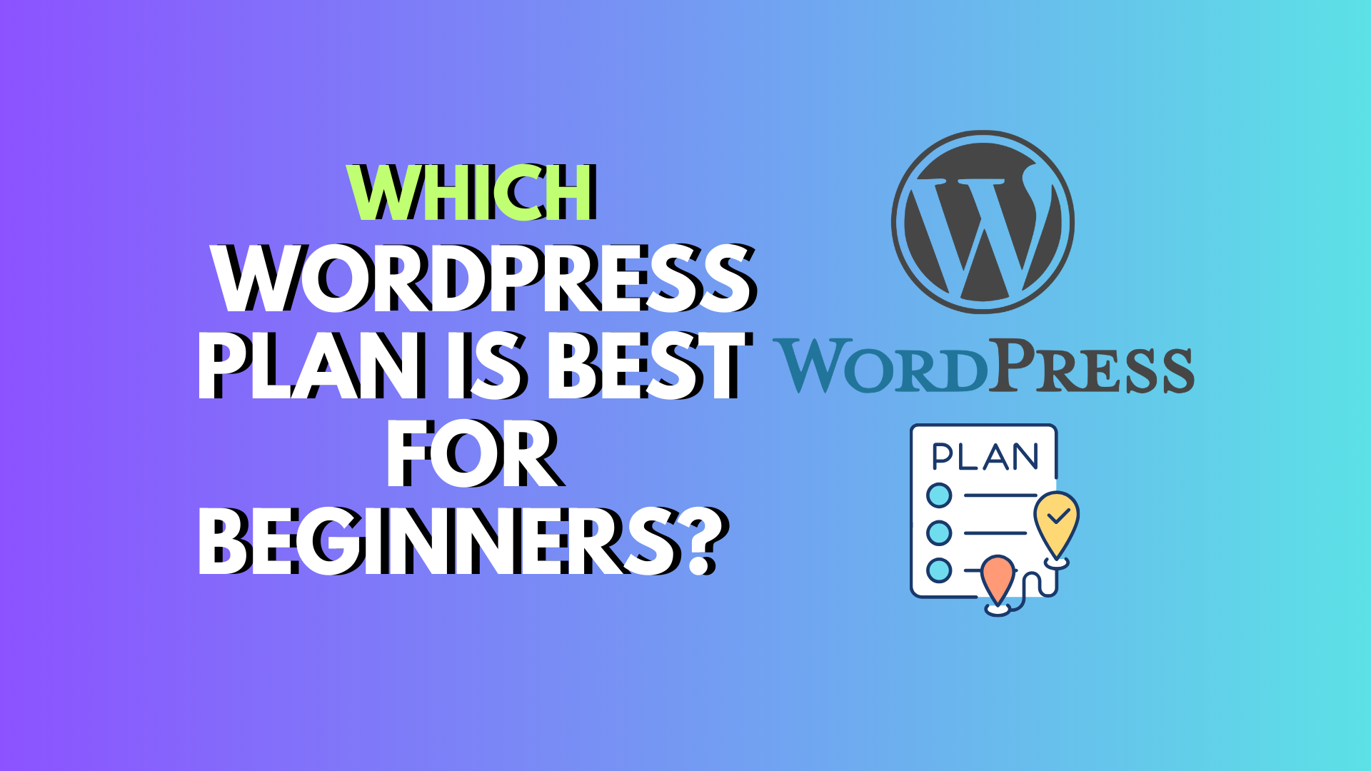 Which WordPress Plan Is Best For Beginners?