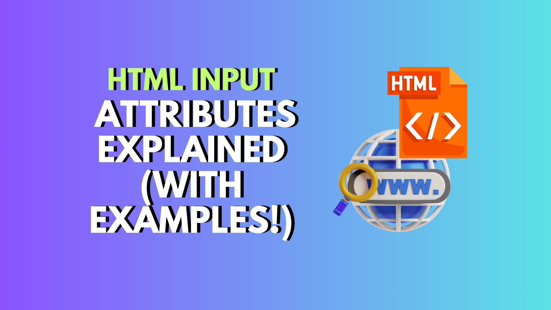 How To Specify Input Type In HTML? What Is The Value Attribute Of Input?