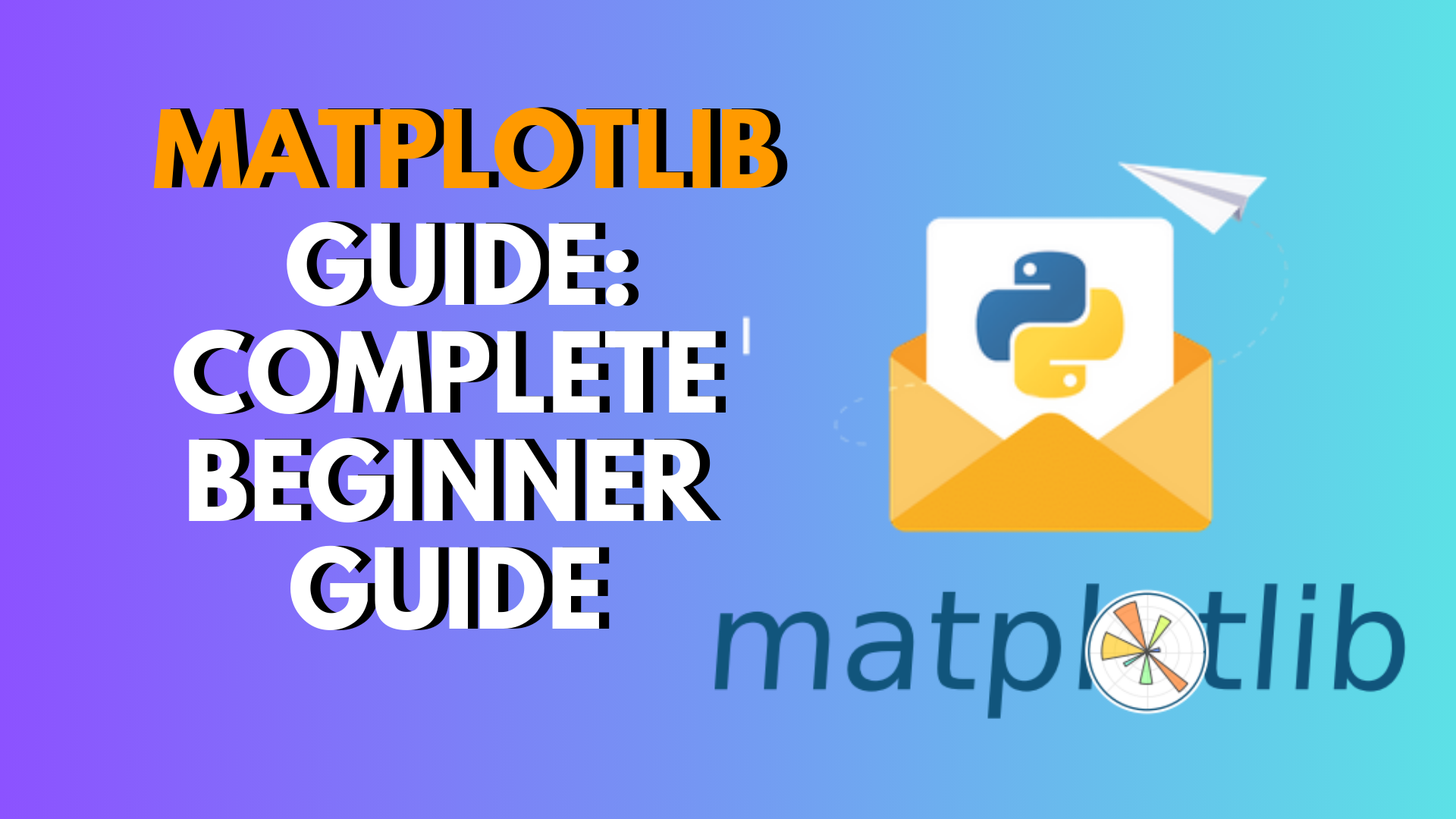 Matplotlib Guide: Python Matplotlib User Guide For Beginners